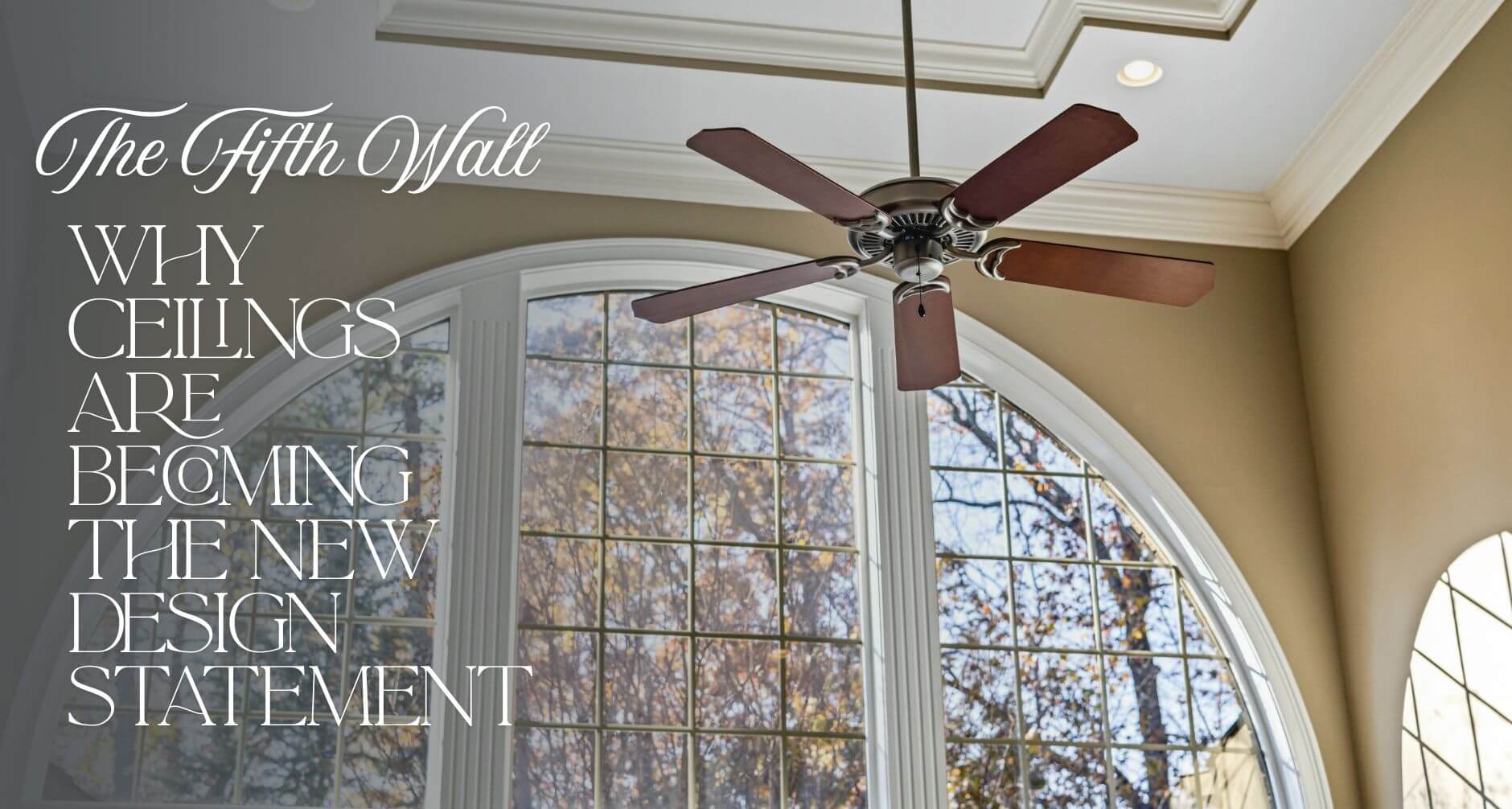 The Fifth Wall: 2025 Ceiling Design Trends to Try | LuxeDecor